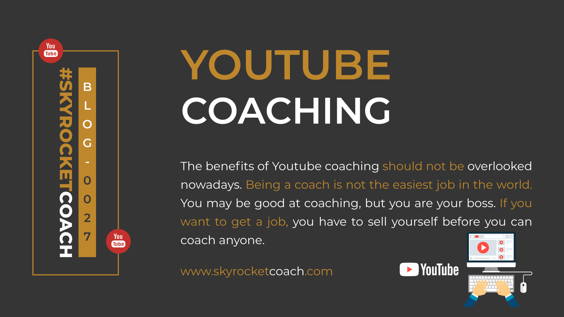 3 Fascinating Tips Coaches Use For Youtube Coaching - SkyrocketCoach